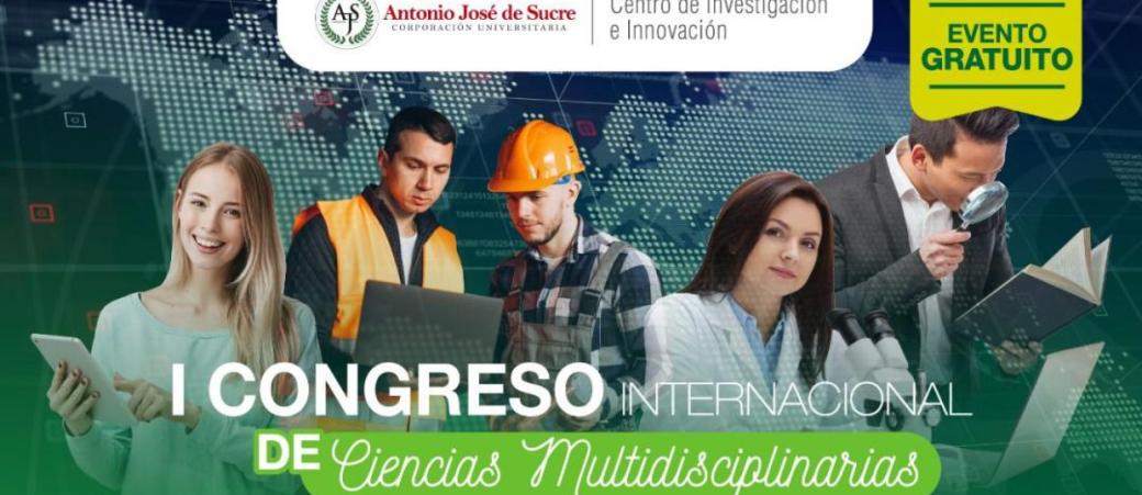 Con éxito se llevó a cabo el 1er Congreso Internacional de Ciencias Multidisciplinarias ...
